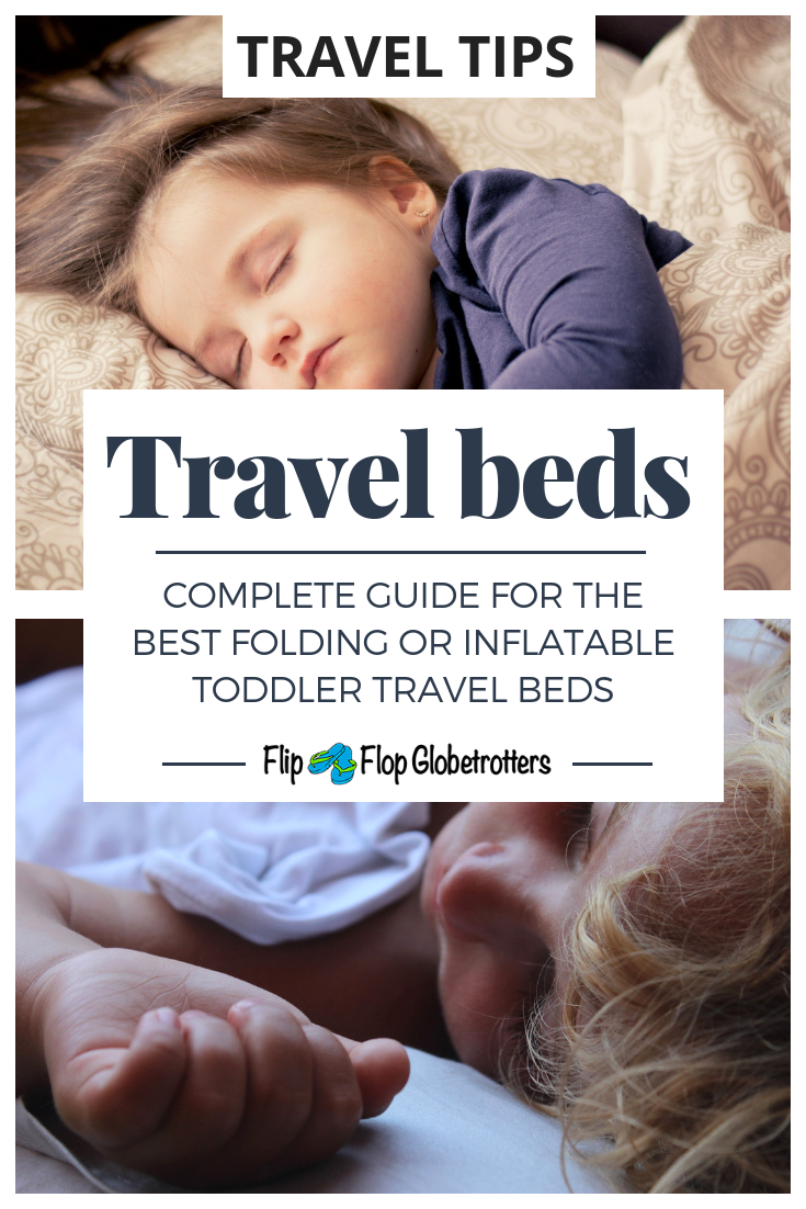 Best Toddler Travel Bed Guide 2023 • FlipFlopGlobetrotters.com