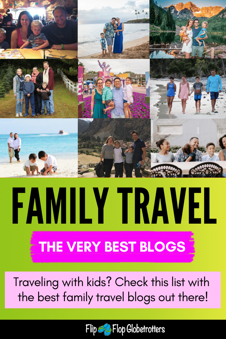 Ultimate family travel blogs list • FlipFlopGlobetrotters.com